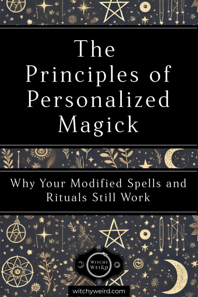 The Principles of Personalized Magick: Why Your Modified Spells and ...